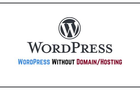 how to try wordpress without hosting and domain in 2025