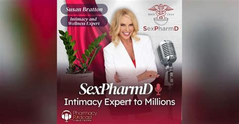 Intimacy Expert To Millions Susan Bratton Sex Pharmd Pharmacy