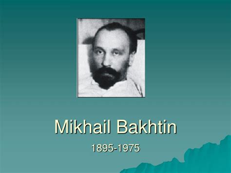 Ppt Mikhail Bakhtin Powerpoint Presentation Free Download Id 4624823