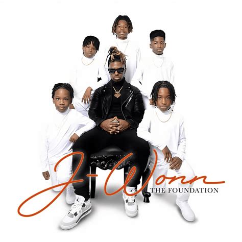 J Wonn The Foundation Lyrics And Tracklist Genius