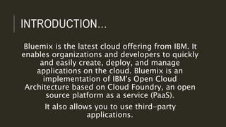 Bluemix Introduction PPSX