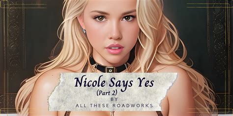 Nicole Says Yes Part 3 Nicole Blushes As Her Humiliation By All