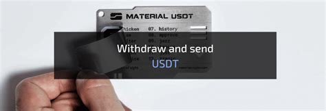 How To Withdraw And Send Usdt From Your Material Usdt Wallet Material Bitcoin