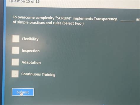To Overcome Complexity SCRUM Implements Transparency And Of Simple Practices And Rules Select
