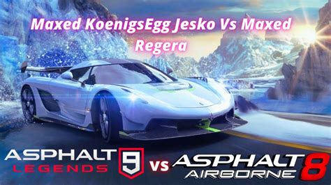 Asphalt 8 Airborne Koenigsegg Jesko Vs Asphalt 9 Legends Koenigsegg