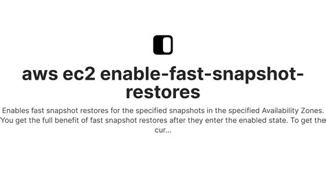 Aws Ec2 Enable Fast Snapshot Restores Fig