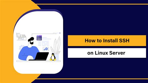 How To Install Ssh On Linux Server Complete Step By Step Guide 2026