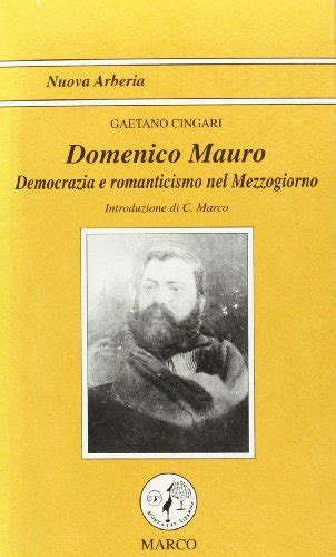 Engabinmi Scaricare Il Libro Domenico Mauro Romanticismo E Democrazia