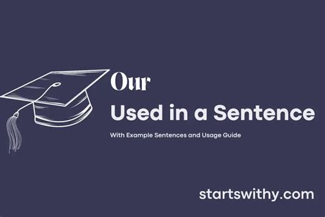 Our In A Sentence Examples 21 Ways To Use Our