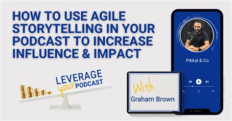 Storytelling For Marketing And Podcasting To Increase Influence And Impact