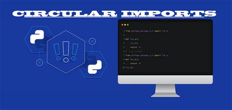 Python Circular Imports Module Solving Circular Import Problem By