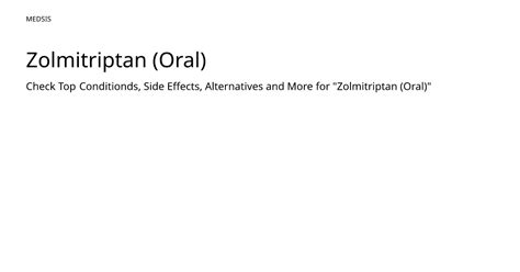 Zolmitriptan Oral Meds Is