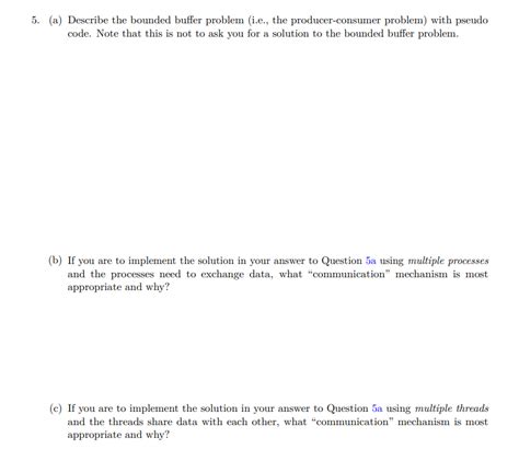 solved a describe the bounded buffer problem i e the