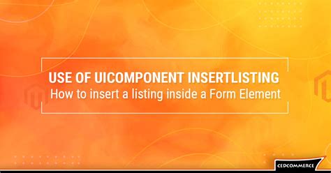 Uicomponent Insertlisting Insert A Listing Inside A Form Element