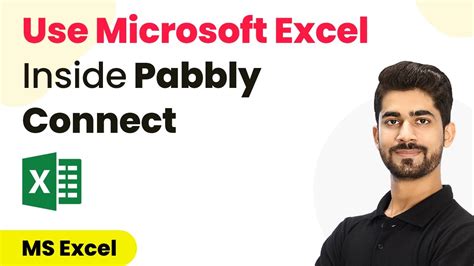 How To Use Microsoft Excel Inside Pabbly Connect Youtube