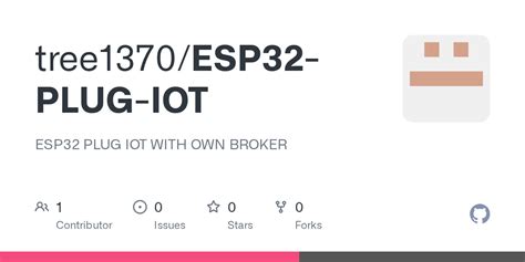 Github Tree1370esp32 Plug Iot Esp32 Plug Iot With Own Broker