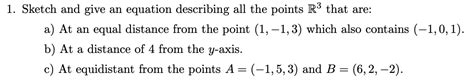 Solved Sketch And Give An Equation Describing All The Points