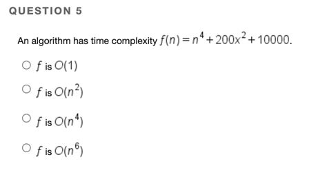 solved question 5 an algorithm has time complexity