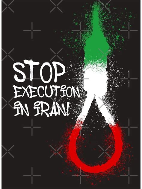 Stop Execution In Iran Iran Execution Free Iran Poster For Sale By