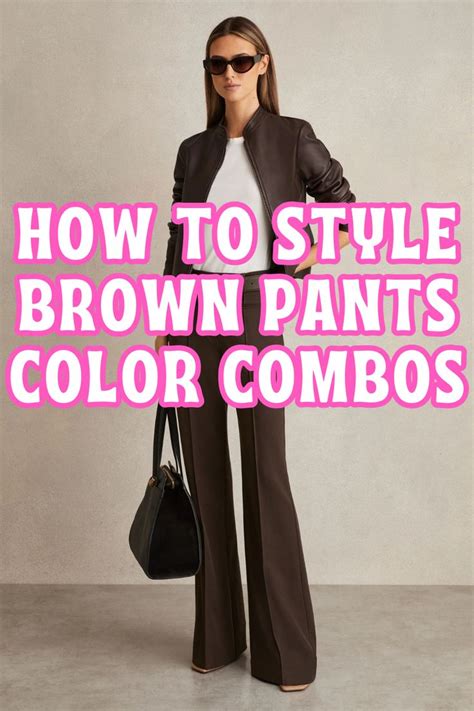 How To Style Brown Pants Color Combos In 2025 Brown Pants Outfit
