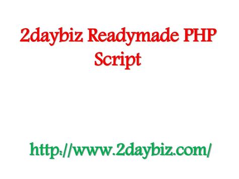 Ppt 2daybiz Readymade Php Script Powerpoint Presentation Free