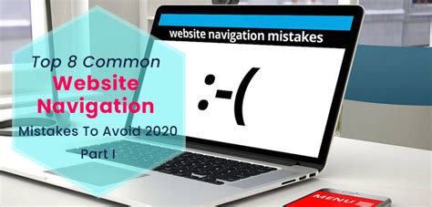 Top Common Website Navigation Mistakes To Avoid Part I