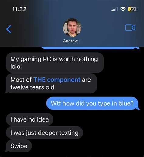 How Did My Friend Send Blue Text In Imessage R Iphone