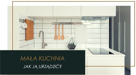 MAŁA KUCHNIA JAK URZĄDZIĆ PRAKTYCZNYCH PORAD SINK Quality