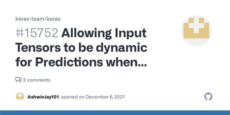 Allowing Input Tensors To Be Dynamic For Predictions When Using The