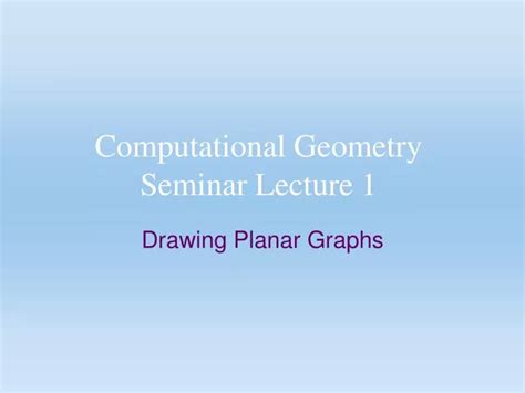 ppt computational geometry seminar lecture 1 powerpoint presentation