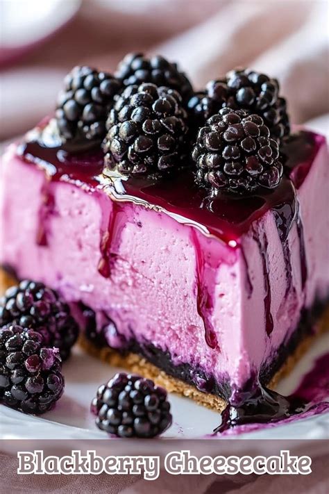 Delicious Blackberry Cheesecake Recipe Easy And Creamy Cheesecake