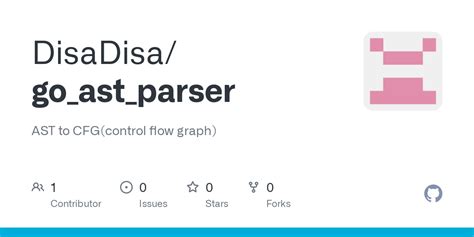 GitHub DisaDisa Go Ast Parser AST To CFG Control Flow Graph