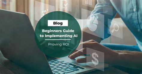 Beginners Guide To Implementing Ai 5th Edition Proving Roi