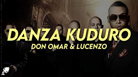 Don Omar Danza Kuduro Letra Ft Lucenzo Youtube