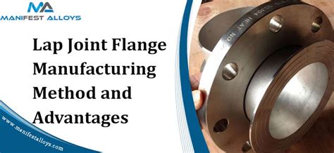 Lap Joint Flange Manufacturing Method And Advantages Properties