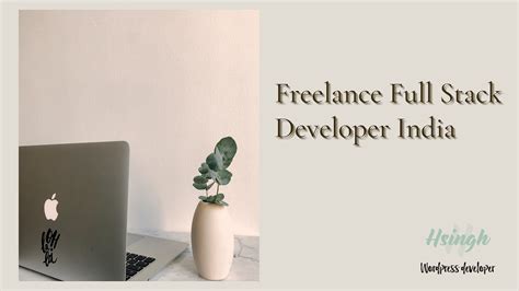 Freelance Full Stack Developer India By Harwindersingh Medium