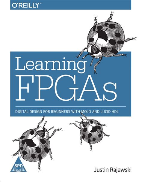 Buy Learning Fpgas Digital Design For Beginners With Mojo And Lucid