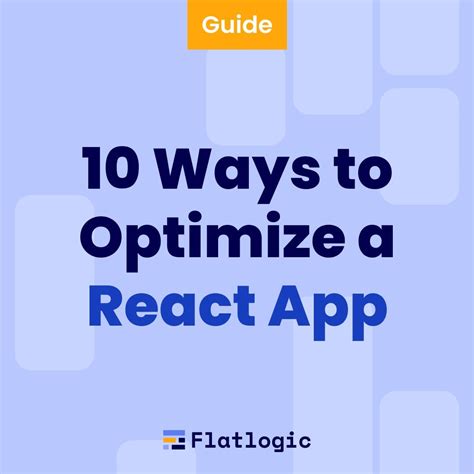 10 Ways To Optimize The Performance Of A React App Rlearnreactjs