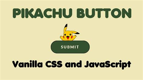 How To Make A Button With Vanilla Css And Javascript Pikachu Version