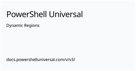 Dynamic Regions Powershell Universal