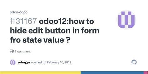 Odoo12 How To Hide Edit Button In Form Fro State Value Issue 31167 Odoo Odoo GitHub