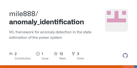 Github Mile888anomalyidentification Ml Framework For Anomaly Detection In The State