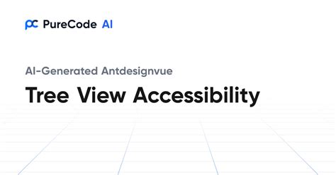 Build Great Antdesignvue Tree View Accessibility Components Faster