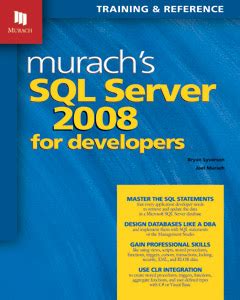 Sample Chapter From Murach S SQL Server For Developers SQLServerCentral