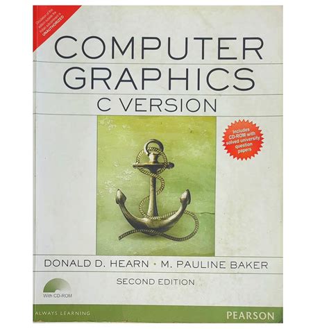 Computer Graphics C Version Along With Cd Perfect Paperback Donald D Hearn And M Pauline Baker