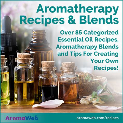 85 Aromatherapy Recipes Using Essential Oils Aromaweb