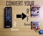 Convert Your IR Remote To RF Remote Jpralves Net