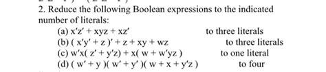 Solved 2 Reduce The Following Boolean Expressions To The