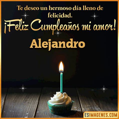 Feliz Cumplea Os Mi Amor Alejandro