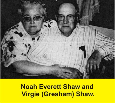 Noah Everett Shaw 1909 2003 Find A Grave Memorial